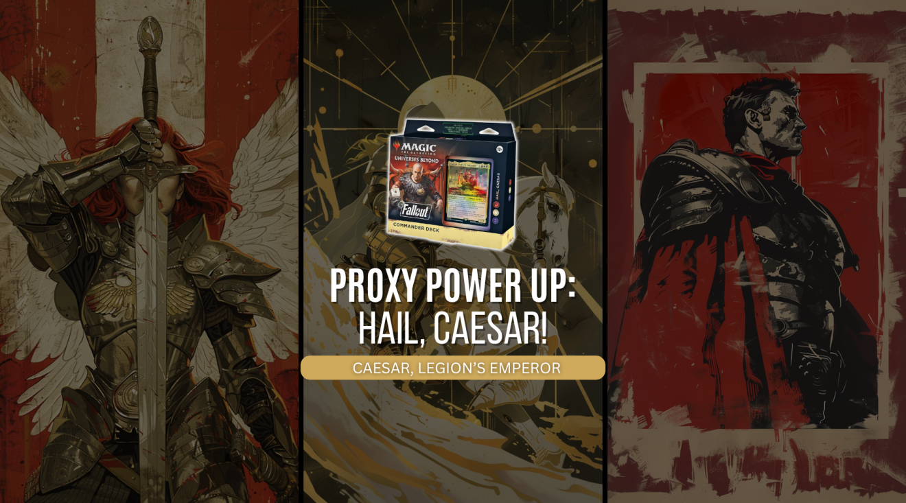 Proxy Power Up: Hail, Caesar! Precon Upgrade Guide